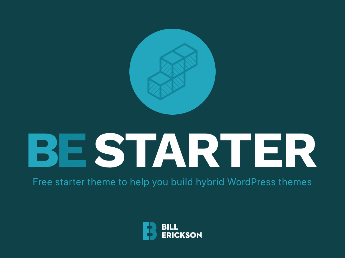 A starter theme for building Hybrid WordPress Themes - Bill Erickson